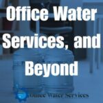 The Ultimate Guide to Office Water Filtration Systems